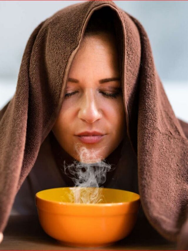 தலைபாரம், மூக்கொழுவதால்...எப்படி நீராவி பிடிக்கவேண்டும் தெரியுமா?