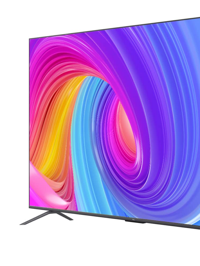 TCL Launched T6G QLED TVs In India